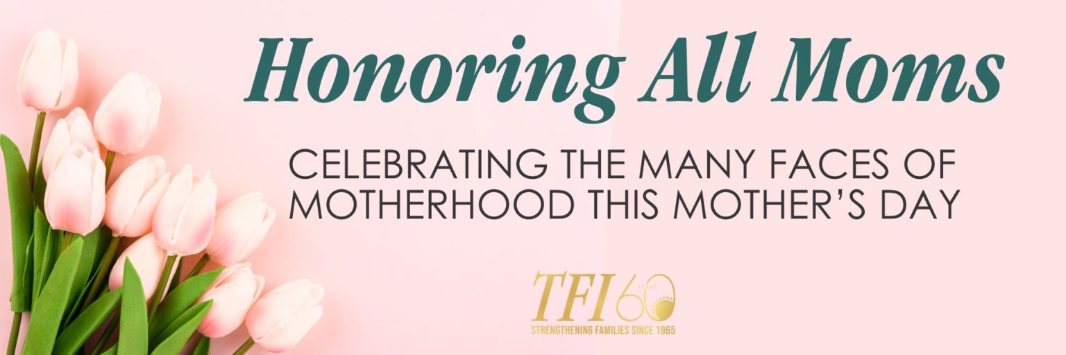 Honoring All Moms: Celebrating the Many Faces of Motherhood This Mother ...